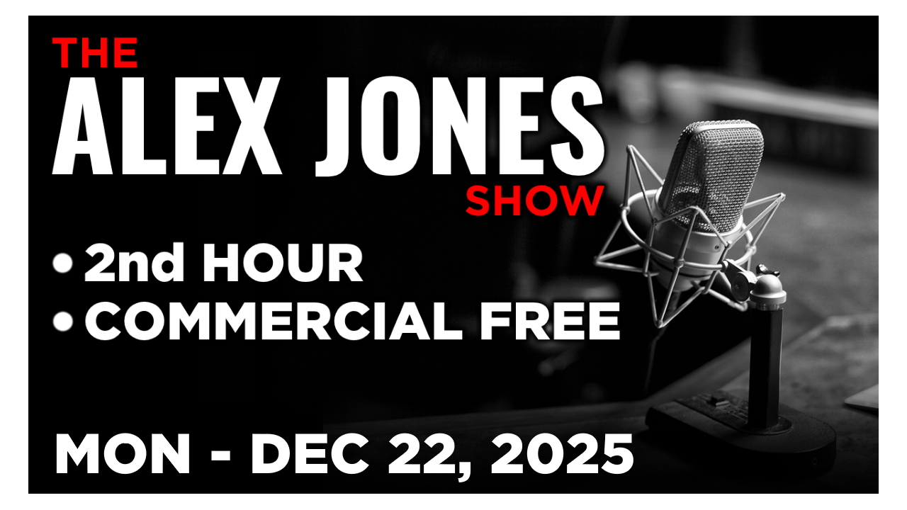 ALEX JONES [2 of 4] Monday 12/22/25 • STEPHEN GARDNER - KIRK ASSASSIN ...