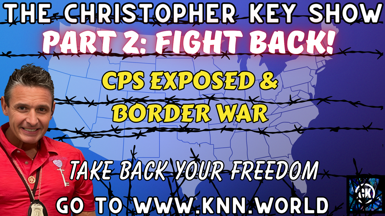 🚨 PART 2: CPS Corruption & Border War EXPOSED – Fight for Freedom NOW ...
