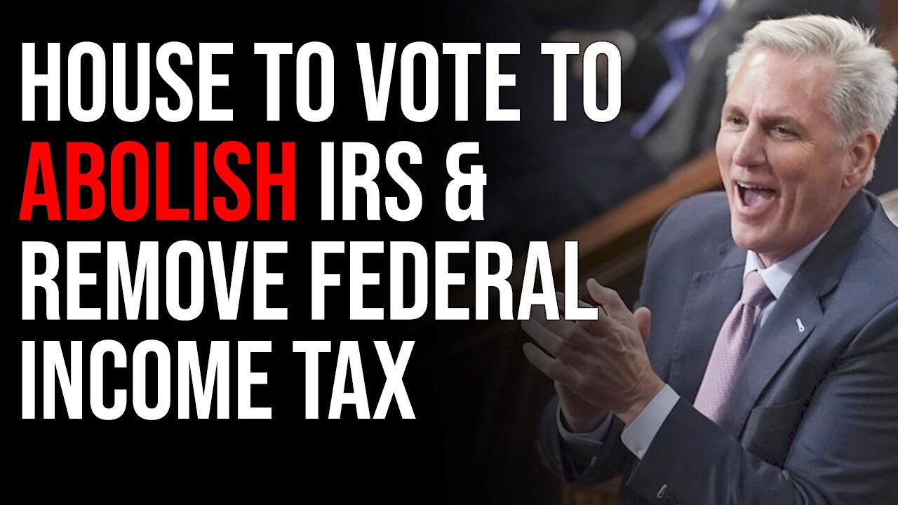 House To Vote To Abolish IRS & Remove Federal Income Tax - TIMCAST ...