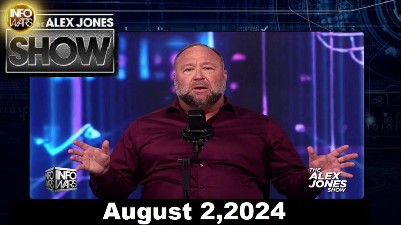 Alex Jones Full Show 8/2/24 w/ Tommy Robinson & Jay Dyer - Brighteon.com