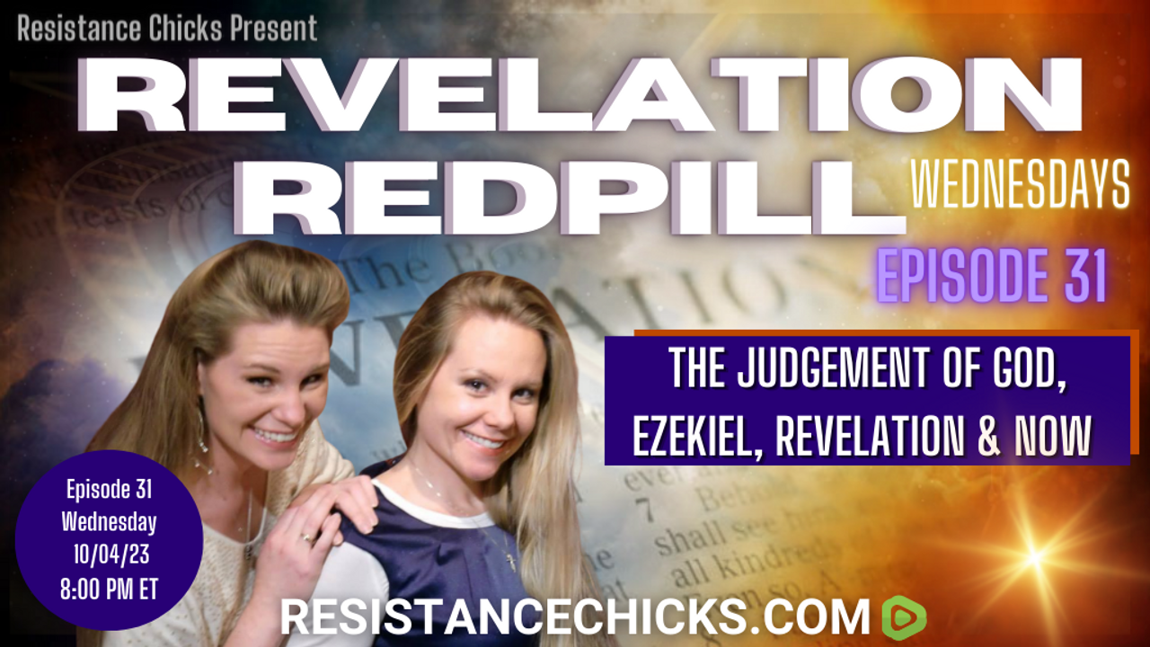 Pt 1 REVELATION REDPILL EP 31: The Judgement of God, Ezekiel, Revelation & Now - Brighteon.com