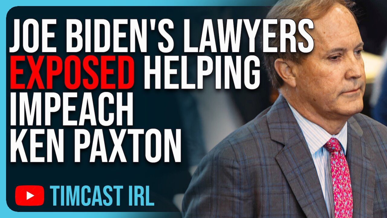 Biden's Lawyers EXPOSED Helping IMPEACH Ken Paxton, White House Is ...
