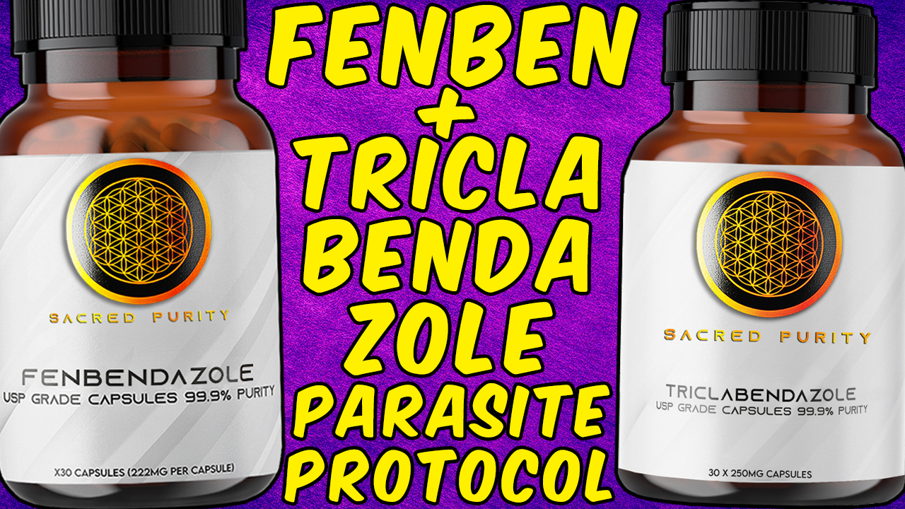 Fenb3ndazole + Triclabendazole Parasite Protocol - (The Ultimate ...