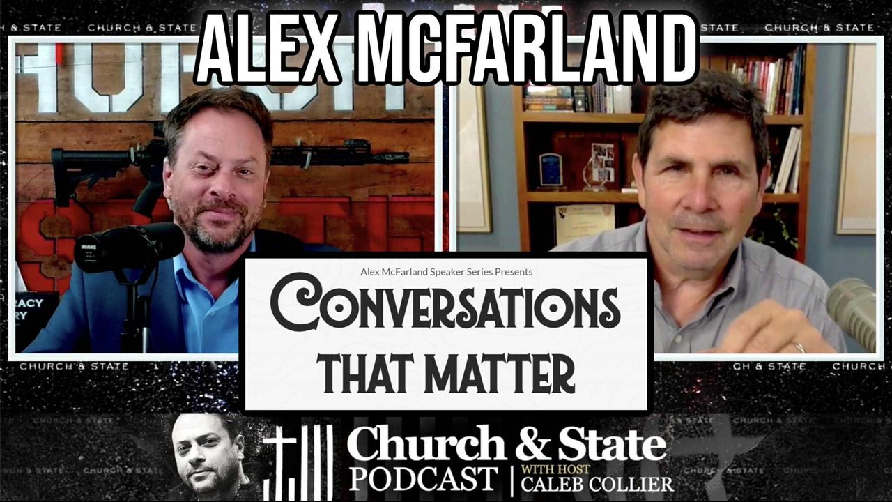 Alex McFarland Conversations that Matter | Interview - Brighteon.com
