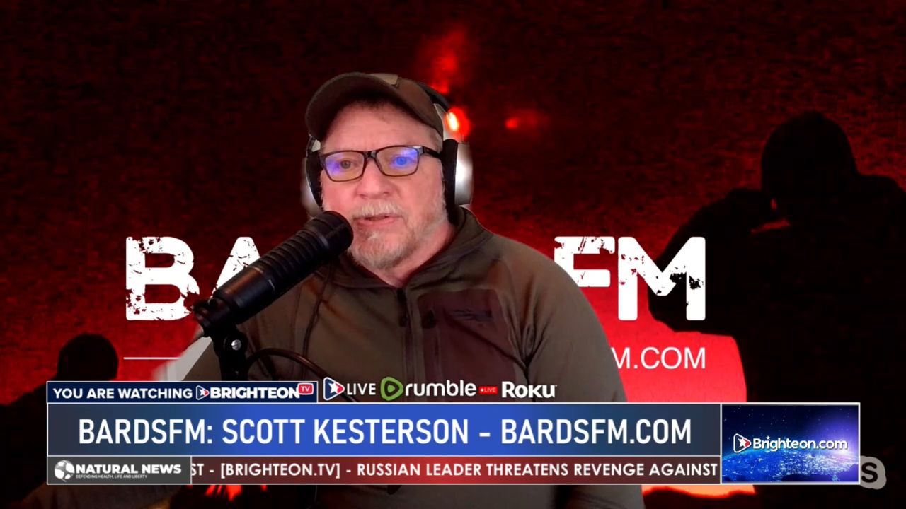 2/29/2024 BardsFM: Scott Kesterson - Brighteon.com