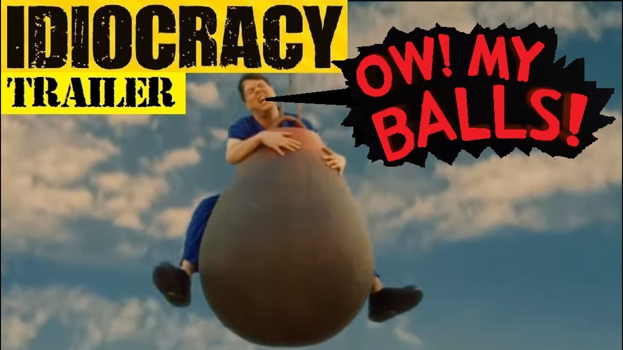 IDIOCRACY - "OW MY BALLS !!" - Brighteon.com