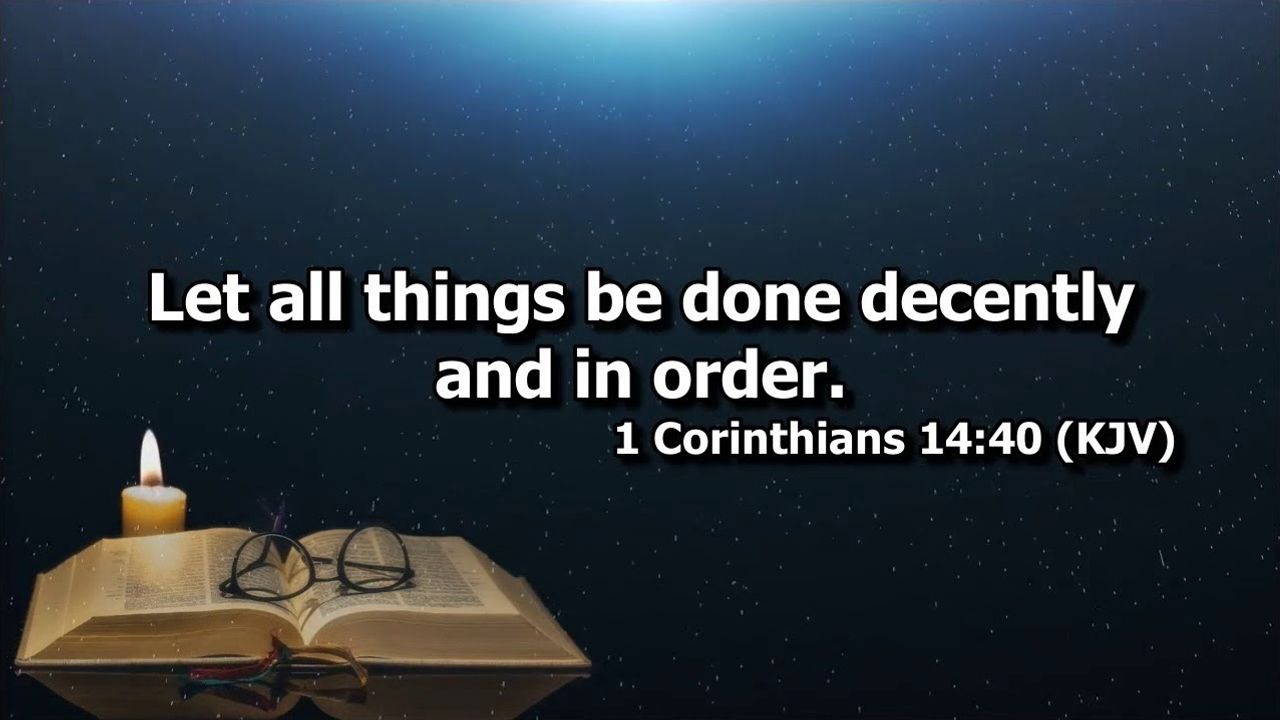 "LET EVERYTHING BE DONE DECENTLY & IN ORDER" - RESTORING RESPECT TO A ...