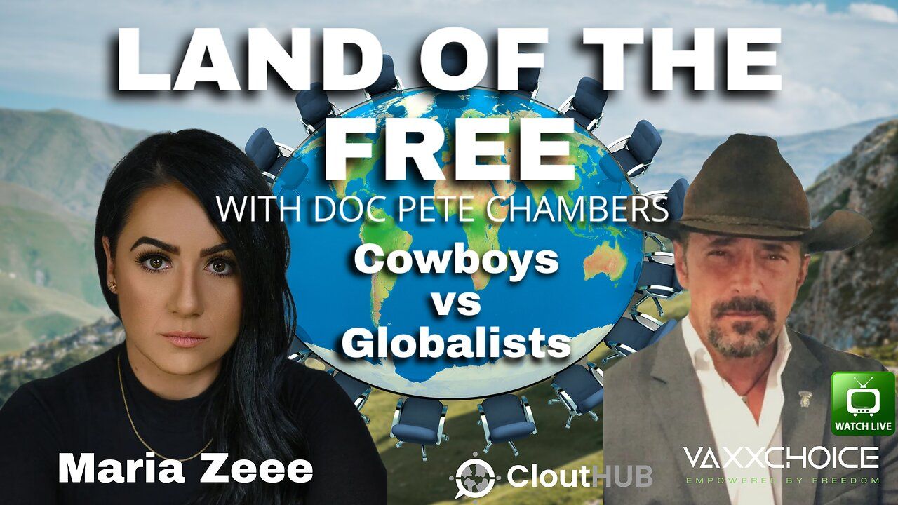 Maria Zeee & Doc Pete Chambers: Cowboys vs. Globalists - Brighteon.com