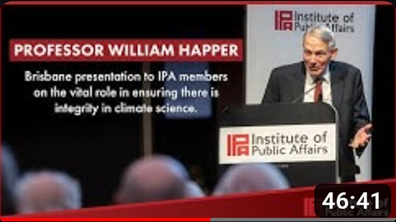 Professor William Happer IPA lecture – The Crusade Against Carbon ...