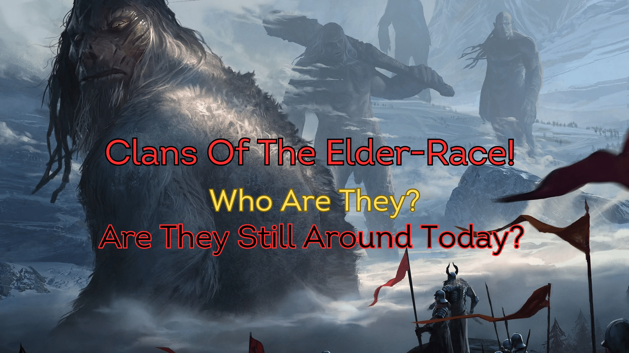 The Clans Of The Elder Races, The Nephilim Giants! Are They Aliens? Are ...