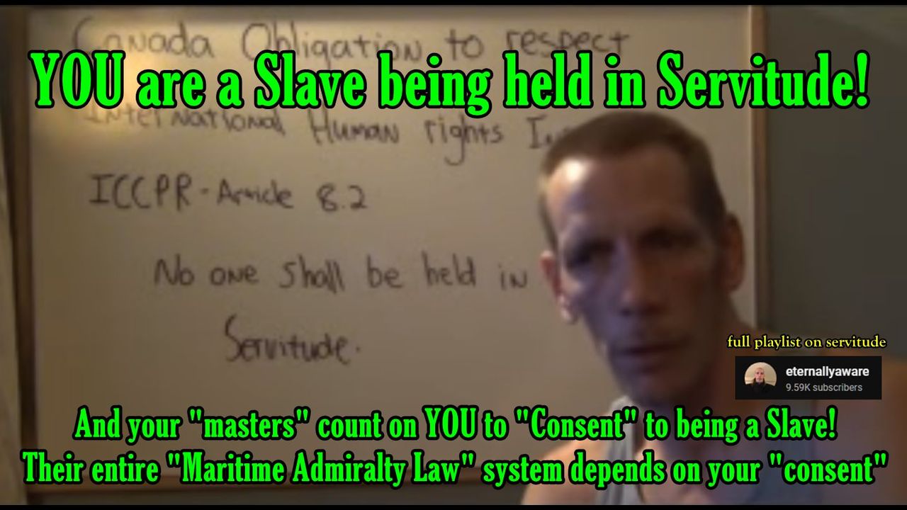 We are being held in servitude, bondage - Eternally Aware - Brighteon .com