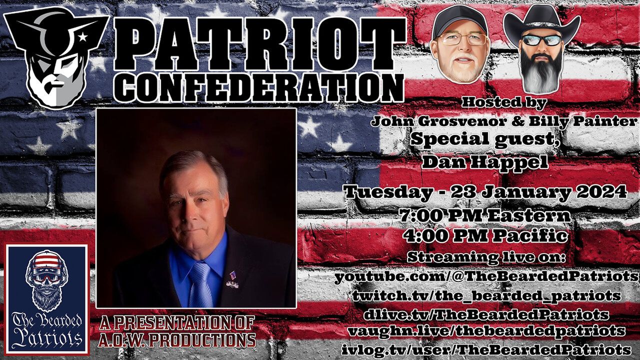 Patriot Confederation - Dan Happel Interview (January 23, 2024 ...