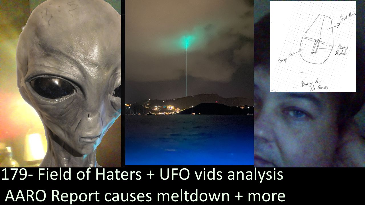 Live Chat with Paul; -179- UFO vids + AARO Report Meltdown + Field of Haters + Multiverse Theory ...