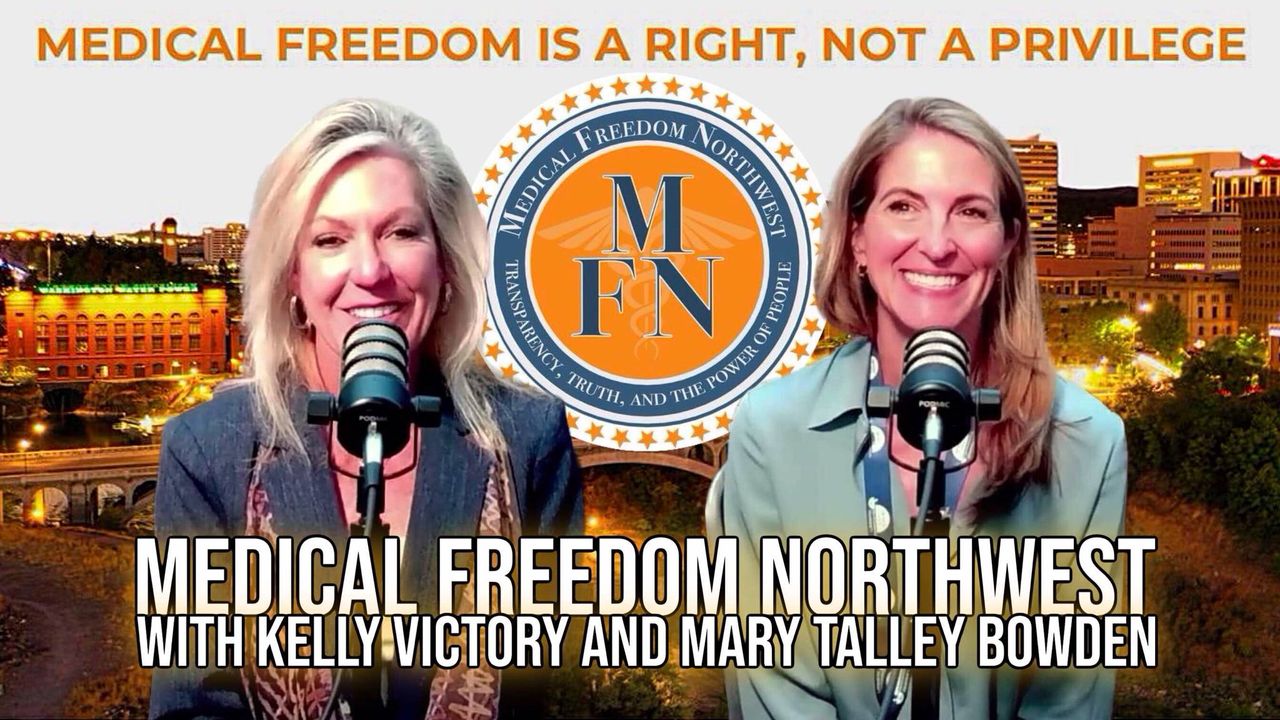 Medical Freedom Northwest with Mary Talley Bowden and Kelly Victory ...