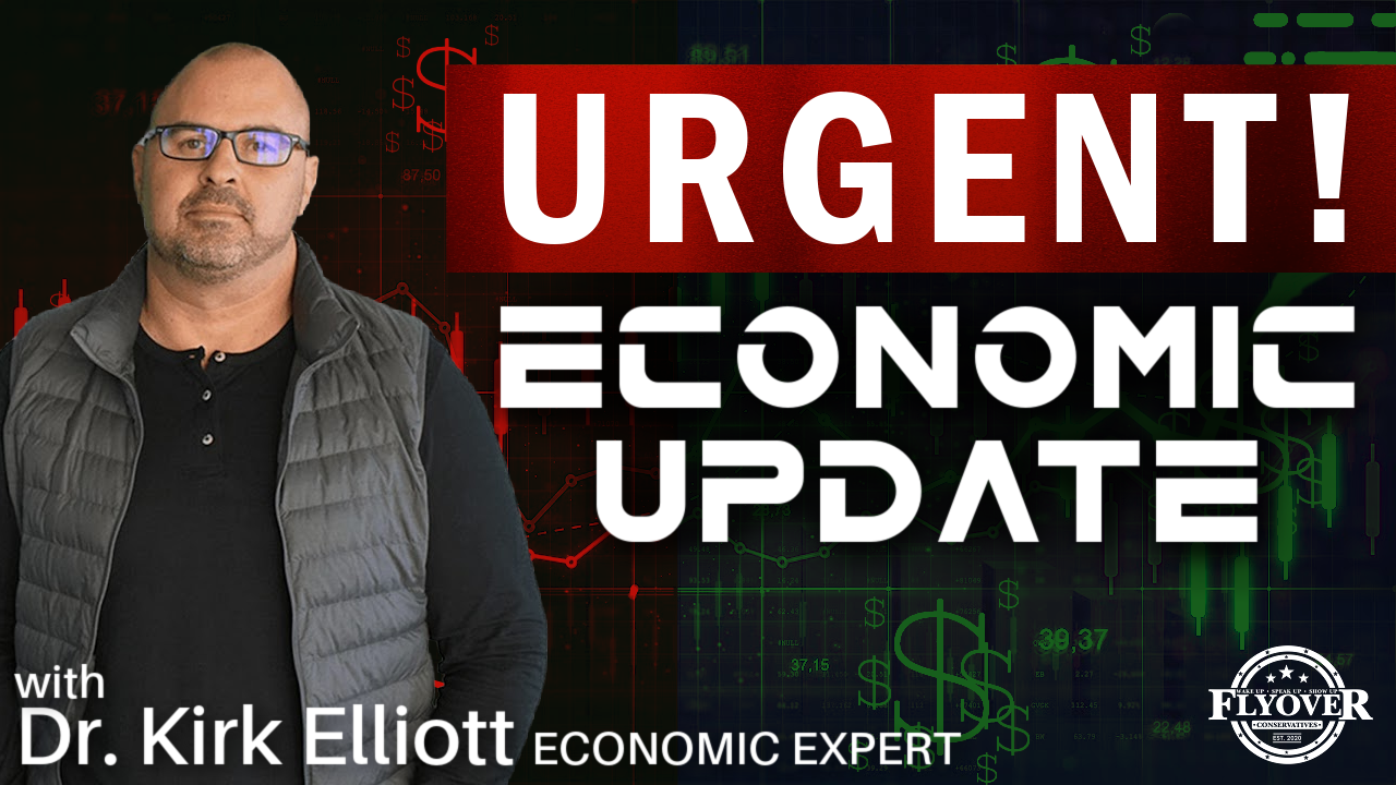 URGENT Economic Update with Dr. Kirk Elliott | Dec 27, 2021 | Flyover ...