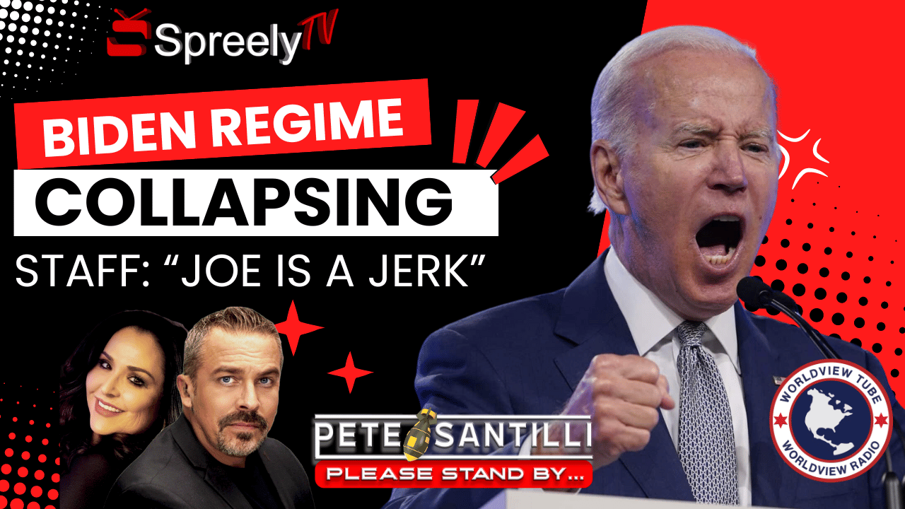 BIDEN REGIME COLLAPSING! STAFF: “JOE IS A JERK”[Pete Santilli Show ...