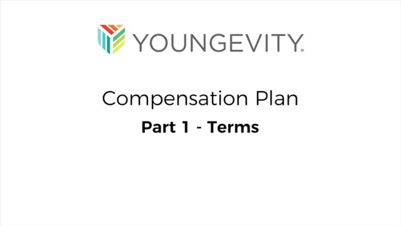 Youngevity Compensation Plan- Part I Terms and Definitions - Brighteon .com