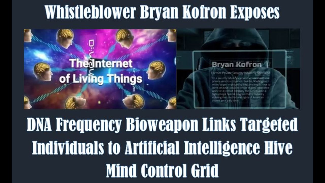 Whistleblower Bryan Kofron Exposes - DNA Frequency Bioweapon Links ...