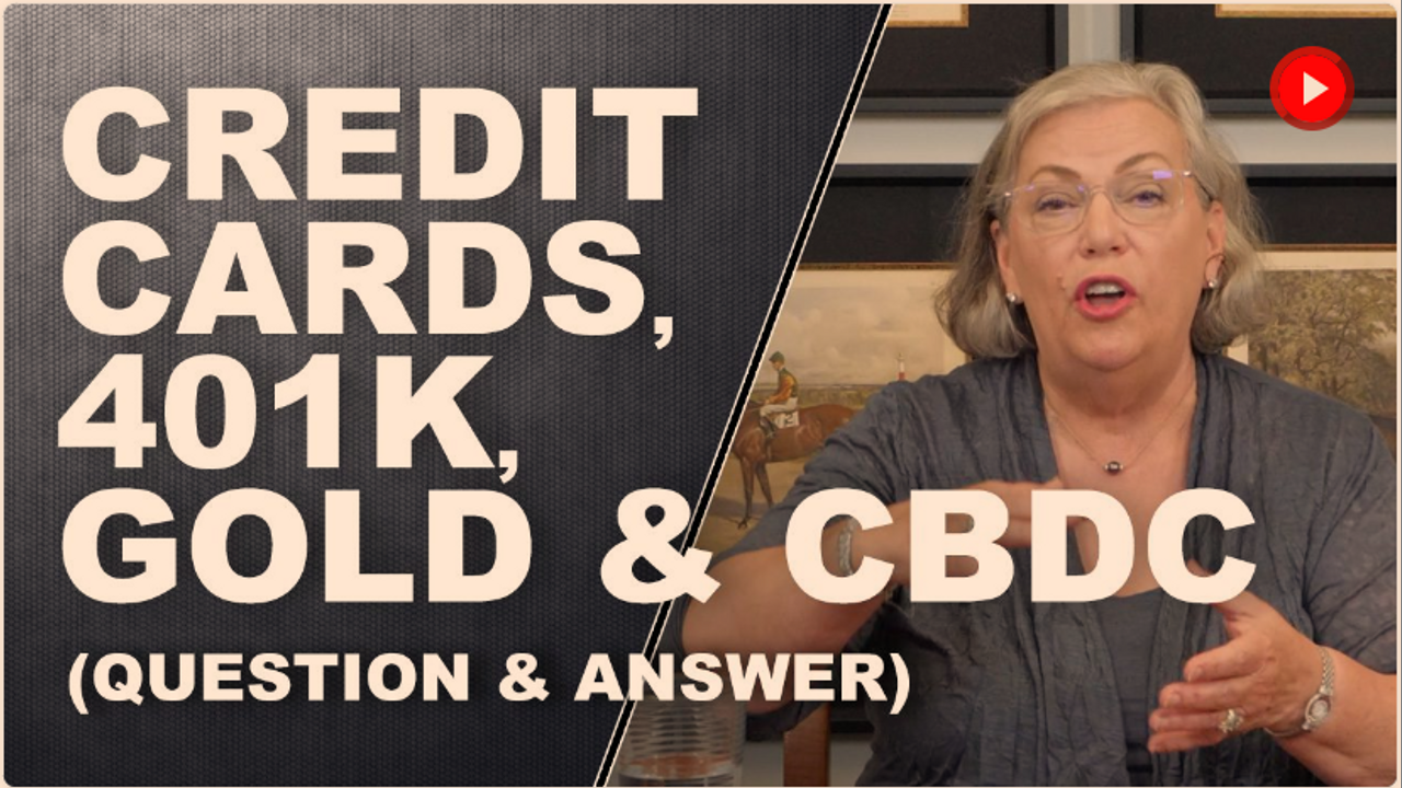 CREDIT CARDS, 401K, GOLD & CBDC...Q&A with Lynette Zang - Brighteon.com