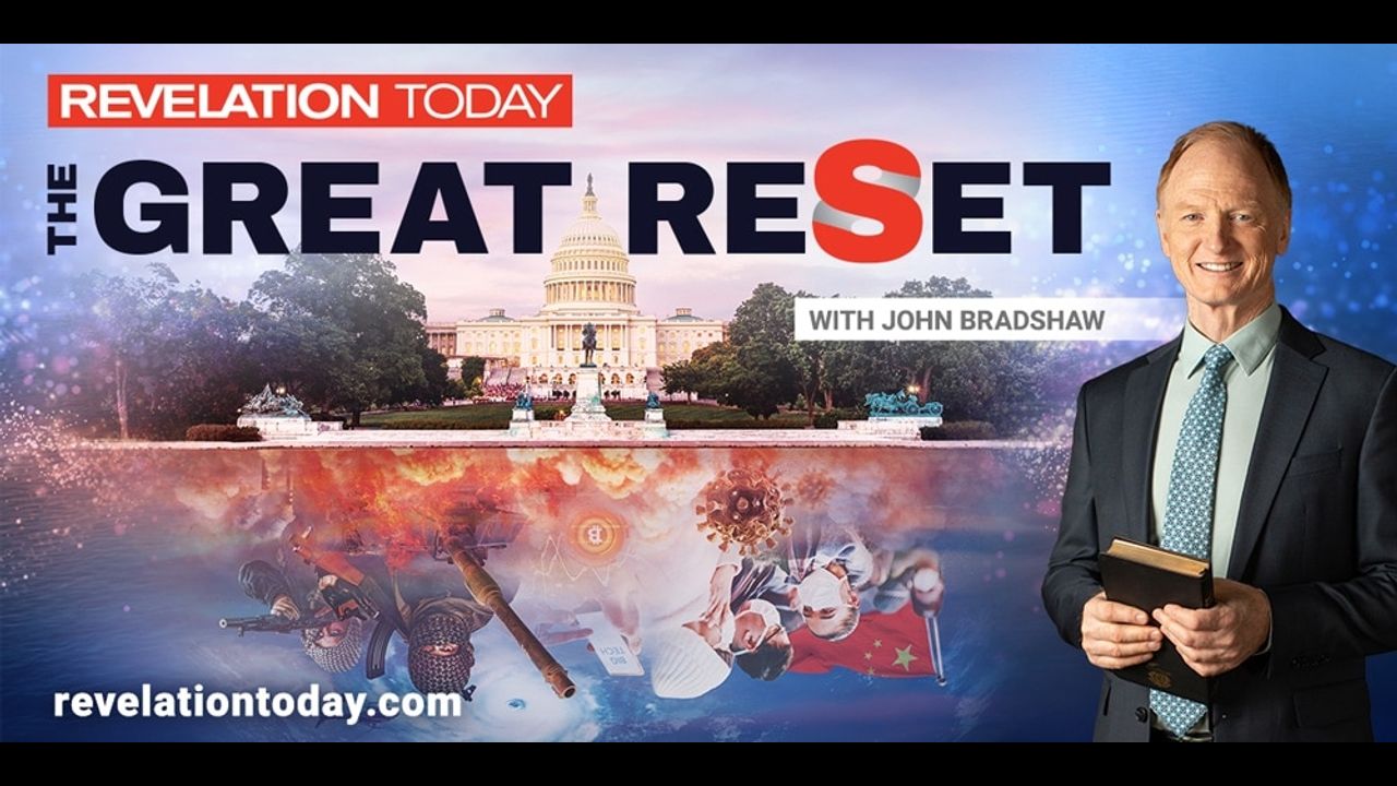 Revelation Today The Great Reset - When Kingdoms Fall - Brighteon.com