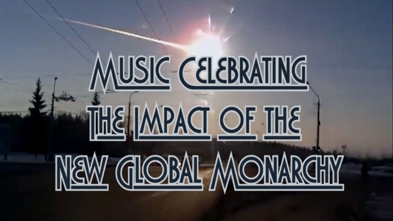 Music Celebrating the Impact of the New Global Monarchy - 12 songs ...