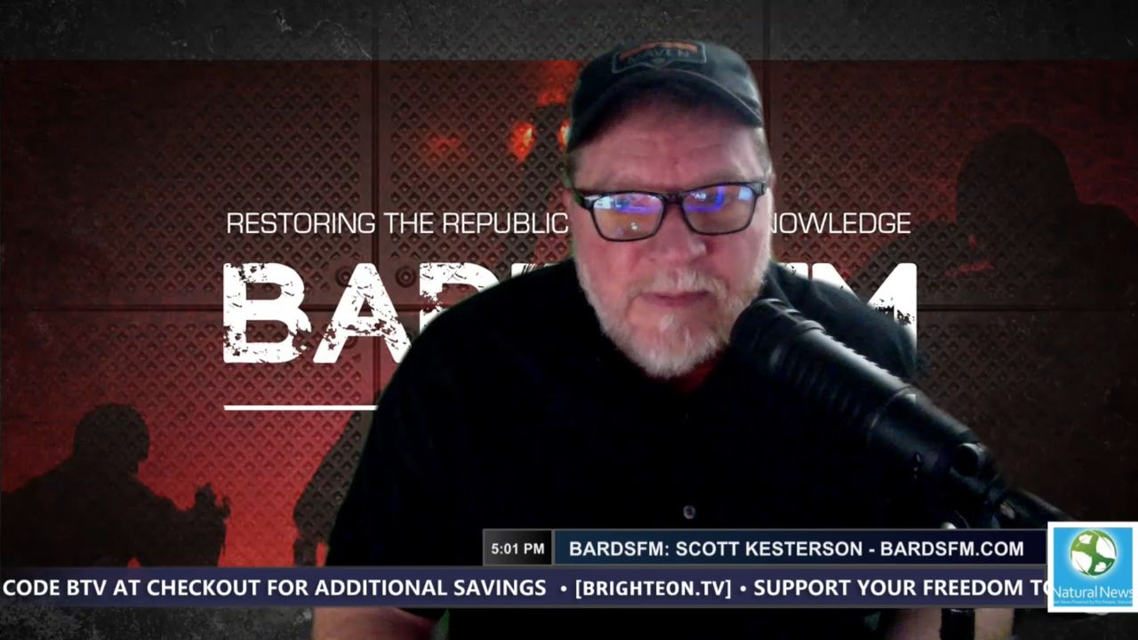 6/16/2022 BardsFM: Scott Kesterson - Brighteon .com