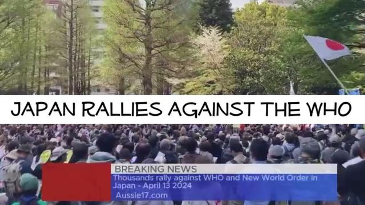 Japan Rallies Against the W.H.O. April 13, 2024 | Professor Masayasu ...