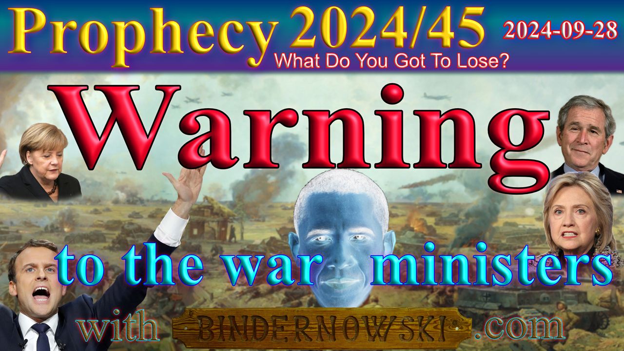 Warning - to the war ministers, Prophecy - Brighteon.com