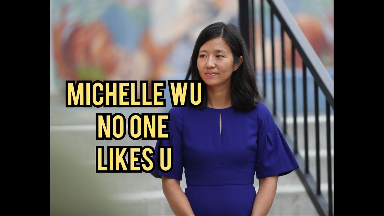 Michelle Wu , NO one likes U she was Selected as Mayor Of Boston no one ...