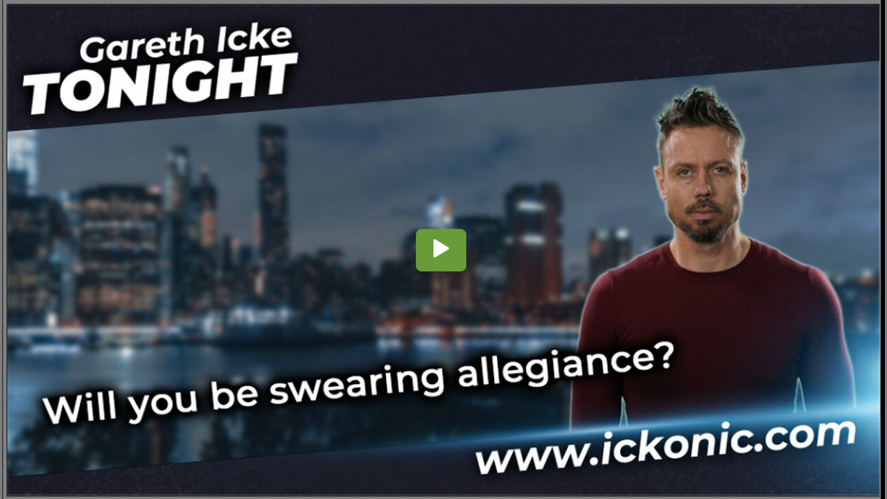 Will you be swearing allegiance? - Gareth Icke Tonight - Brighteon.com