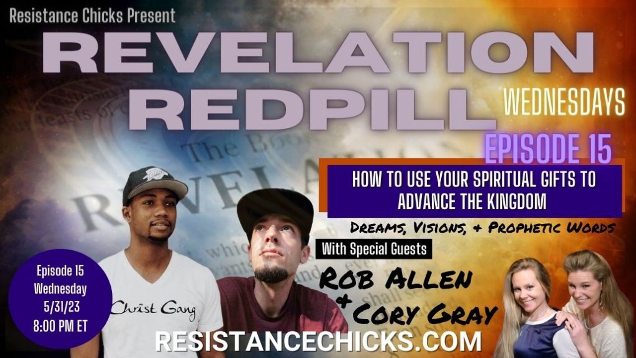 Pt 2 of 2 Revelation Redpill EP15: Using Spiritual Gifts to Advance the ...