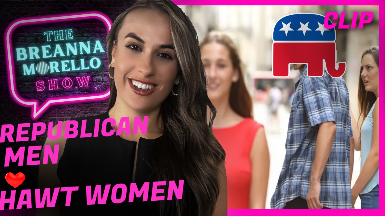 BREAKING: Republican Men Like Hot Women - Breanna Morello - Brighteon.com