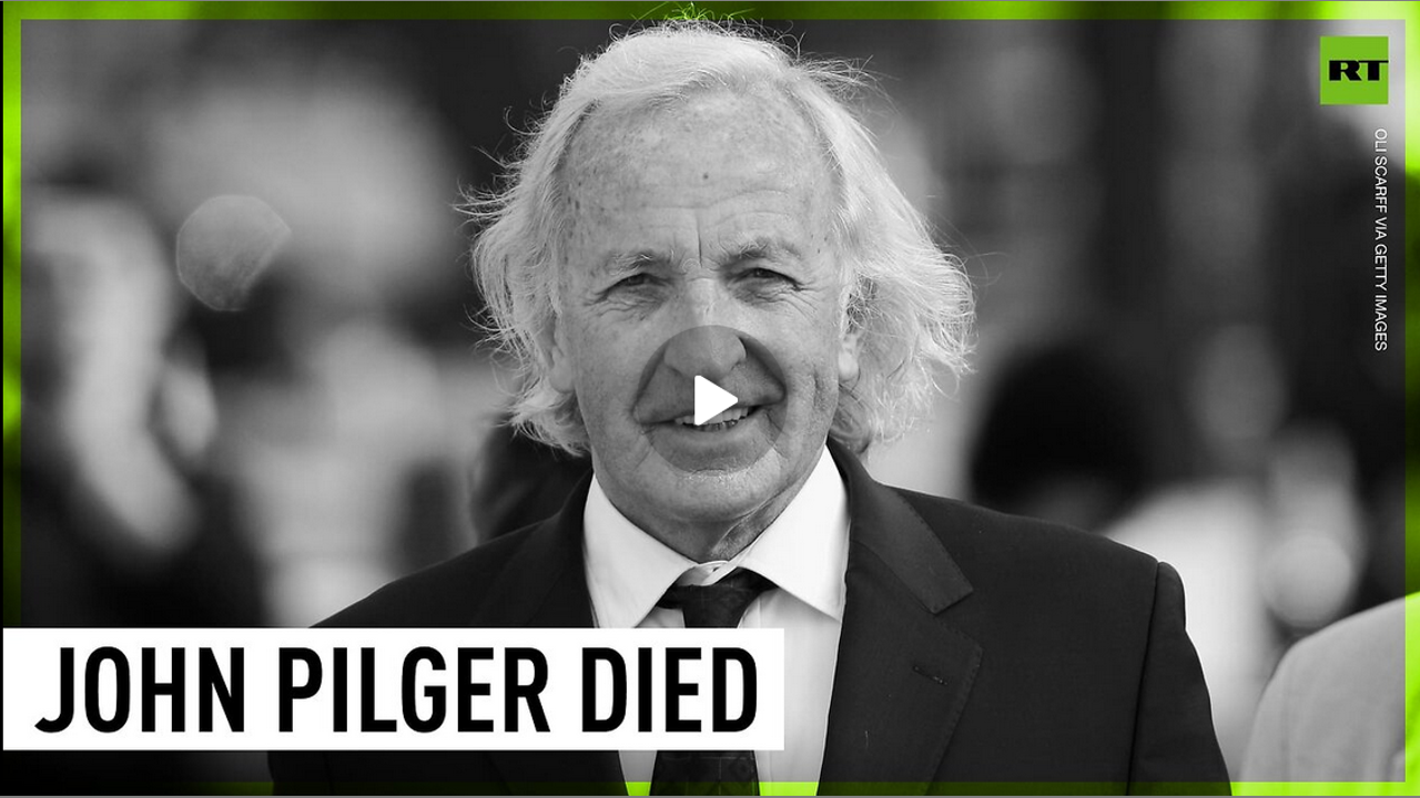 John Pilger dies aged 84 - Brighteon.com