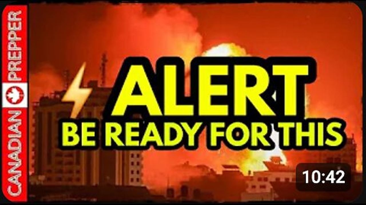 Canadian Prepper, 10.25.24, Friday, ⚡ALERT： EVERYONE GET READY. NOW ...