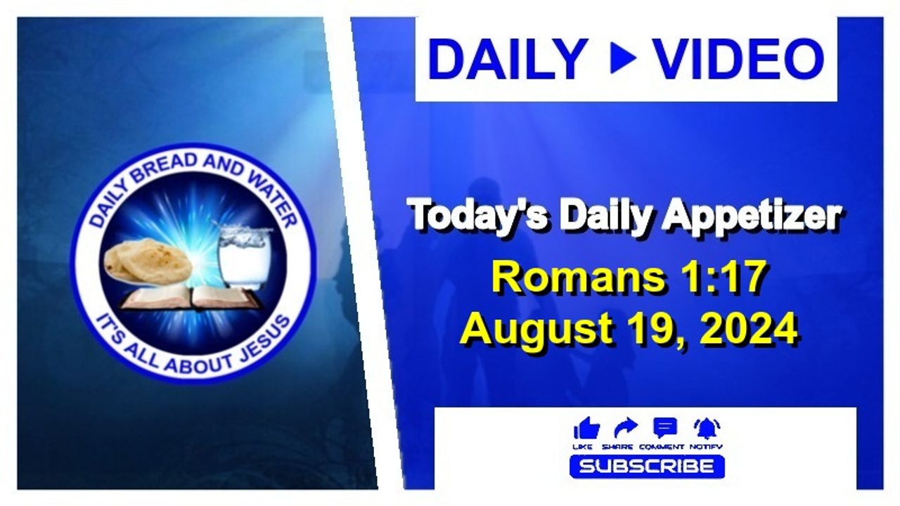 Today's Daily Appetizer (Romans 1:17) - Brighteon.com