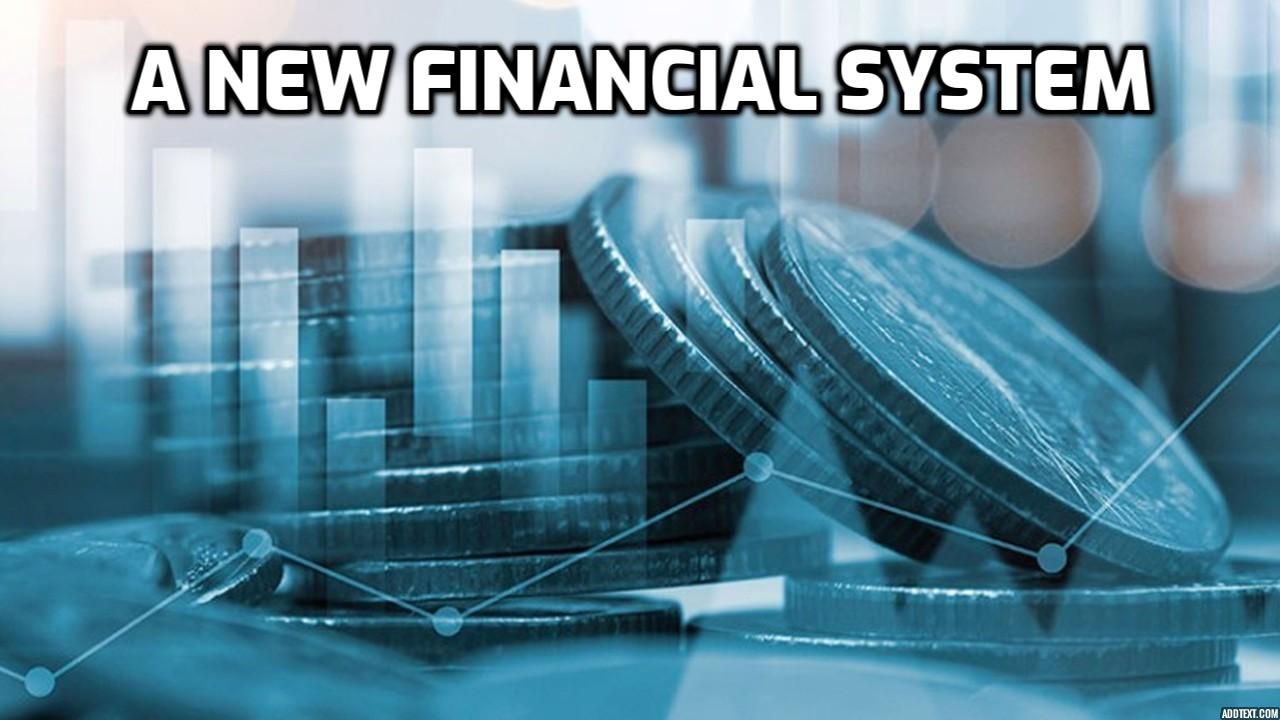 A New Financial System - Brighteon.com