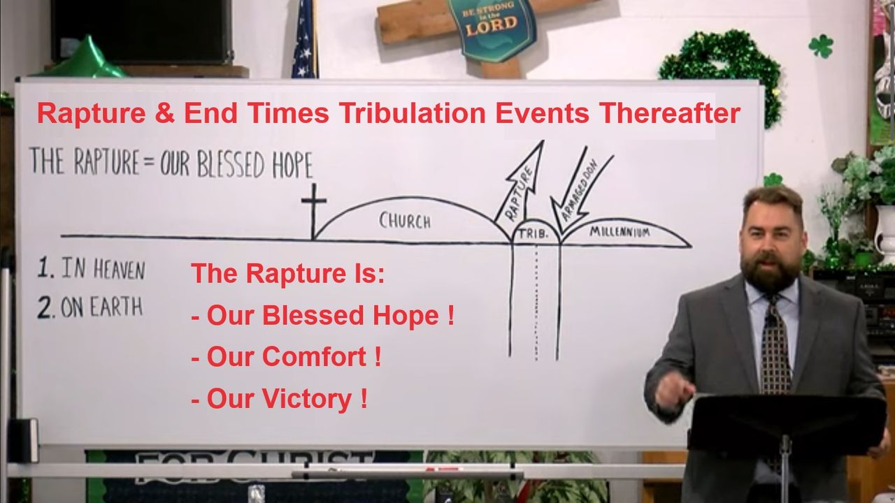 Rapture & End Times (Tribulation) Events Thereafter - Bible Prophecy ...
