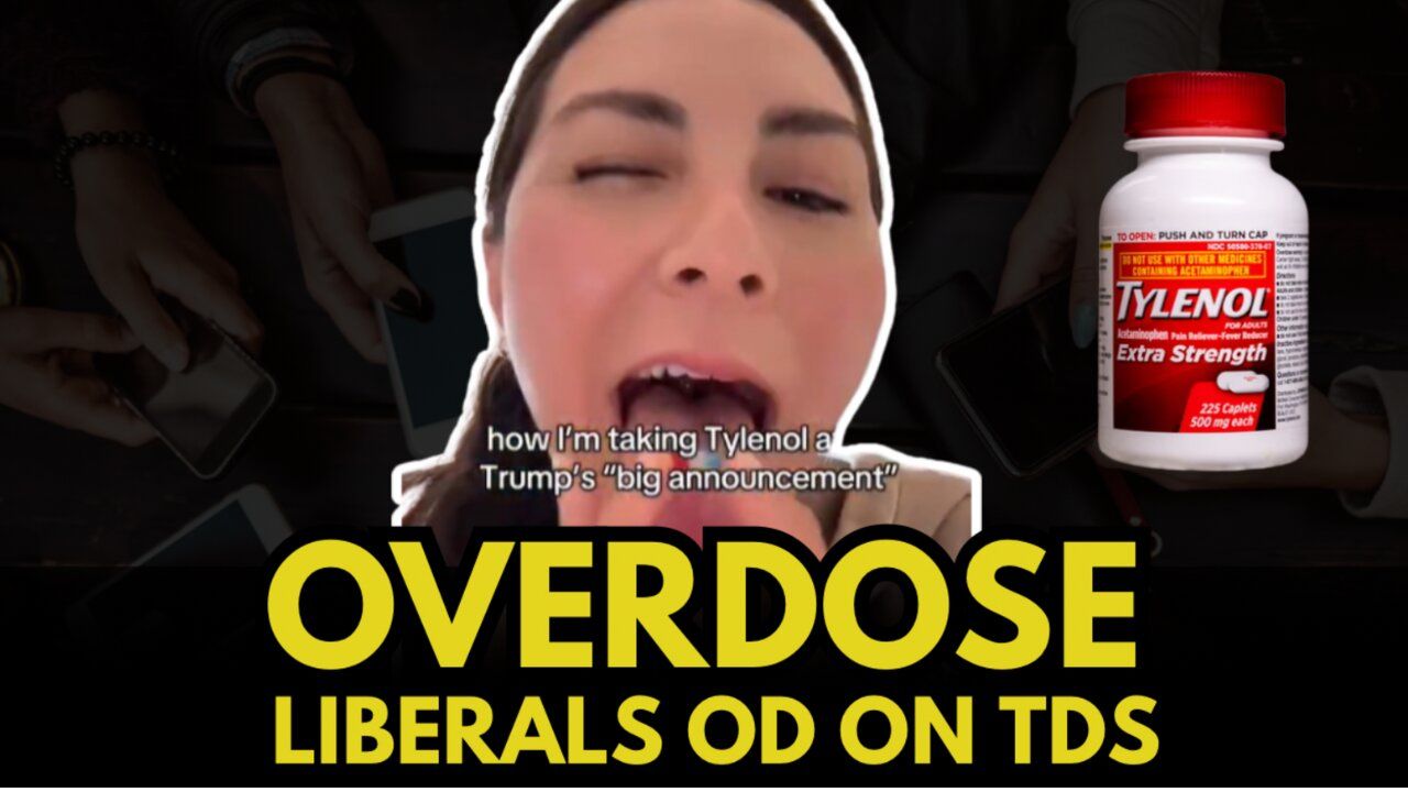 OVERDOSE: Liberals OD on TDS - Brighteon .com