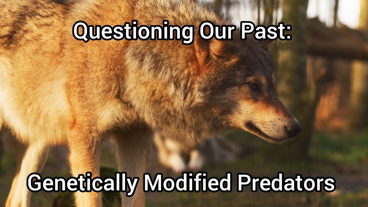 Questioning the Past: Genetically Modified Predators - Brighteon.com