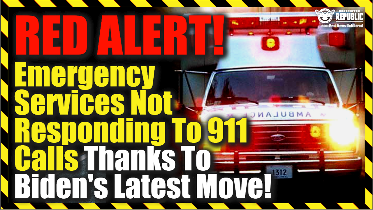 RED ALERT! Emergency Services Not Responding To 911 Calls Thanks To ...