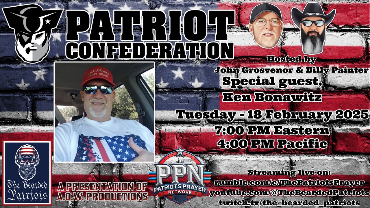 Patriot Confederation - Ken Bonawitz Interview (February 18, 2025 ...