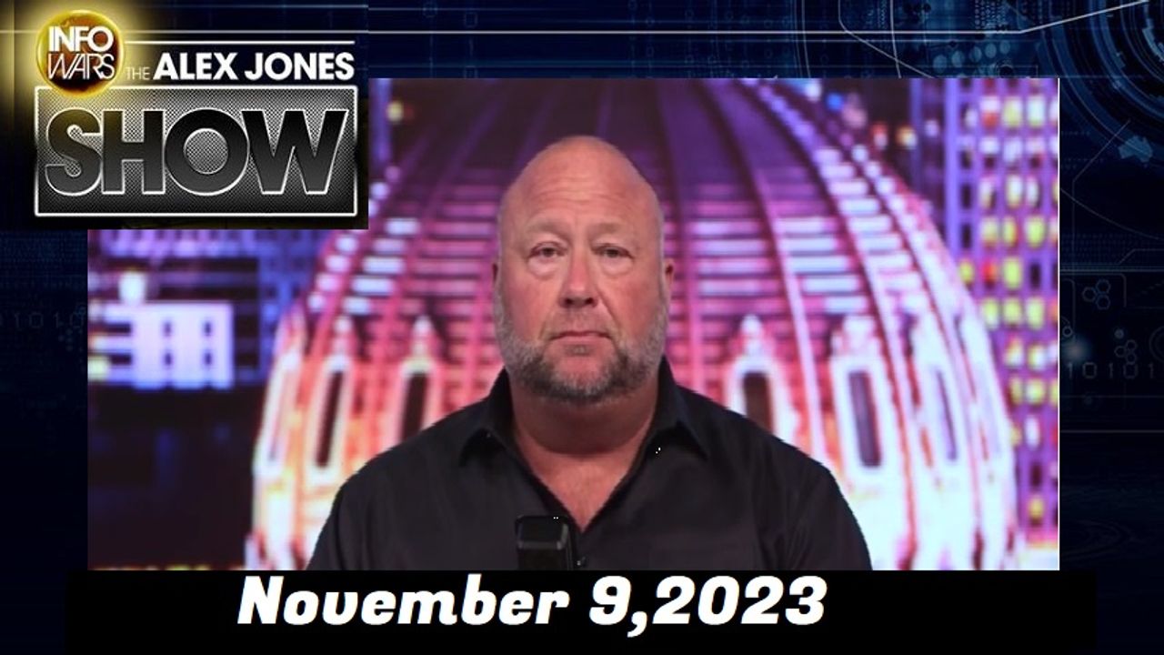Alex Jones Full Show 11/9/23 W/ Norm Pattis & Maria Zeee - Brighteon.com