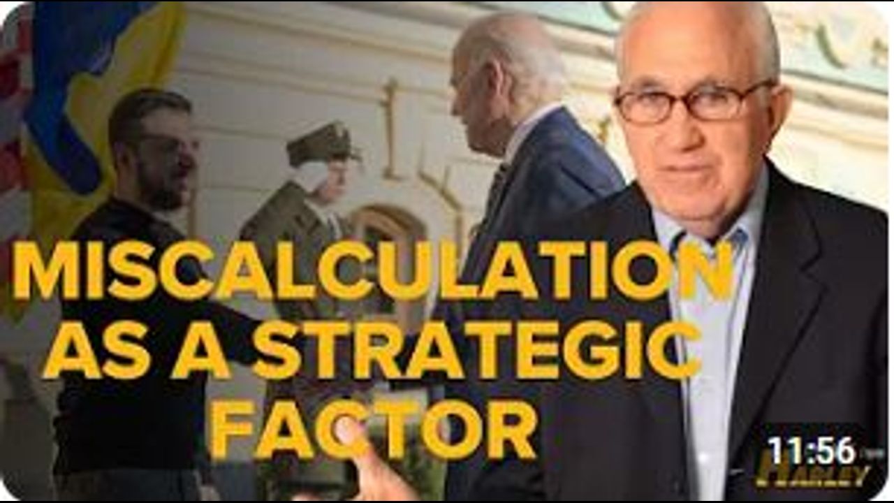 Harley Schlanger, 06.04.24, Tuesday, Miscalculation as a Strategic Factor - Brighteon.com