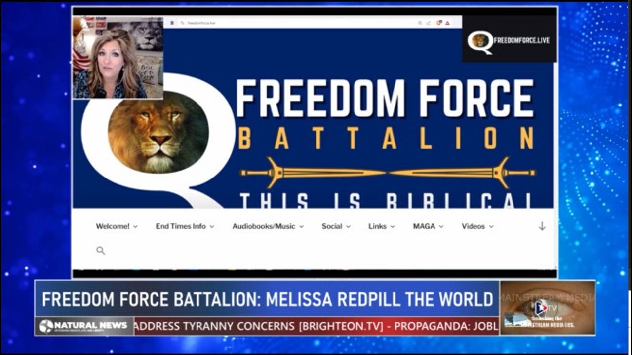 4/24/2024 Freedom Force Battalion: Melissa Red Pill - Brighteon.com