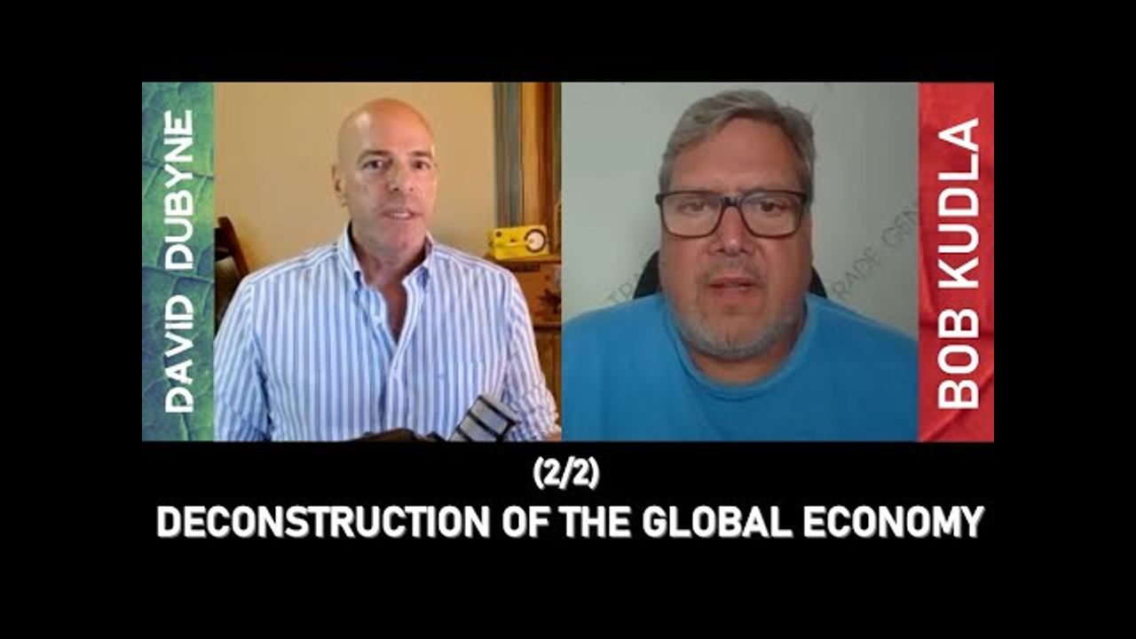 (2/2) Deconstruction of Our World | What's Next (Bob Kudla) - Brighteon.com