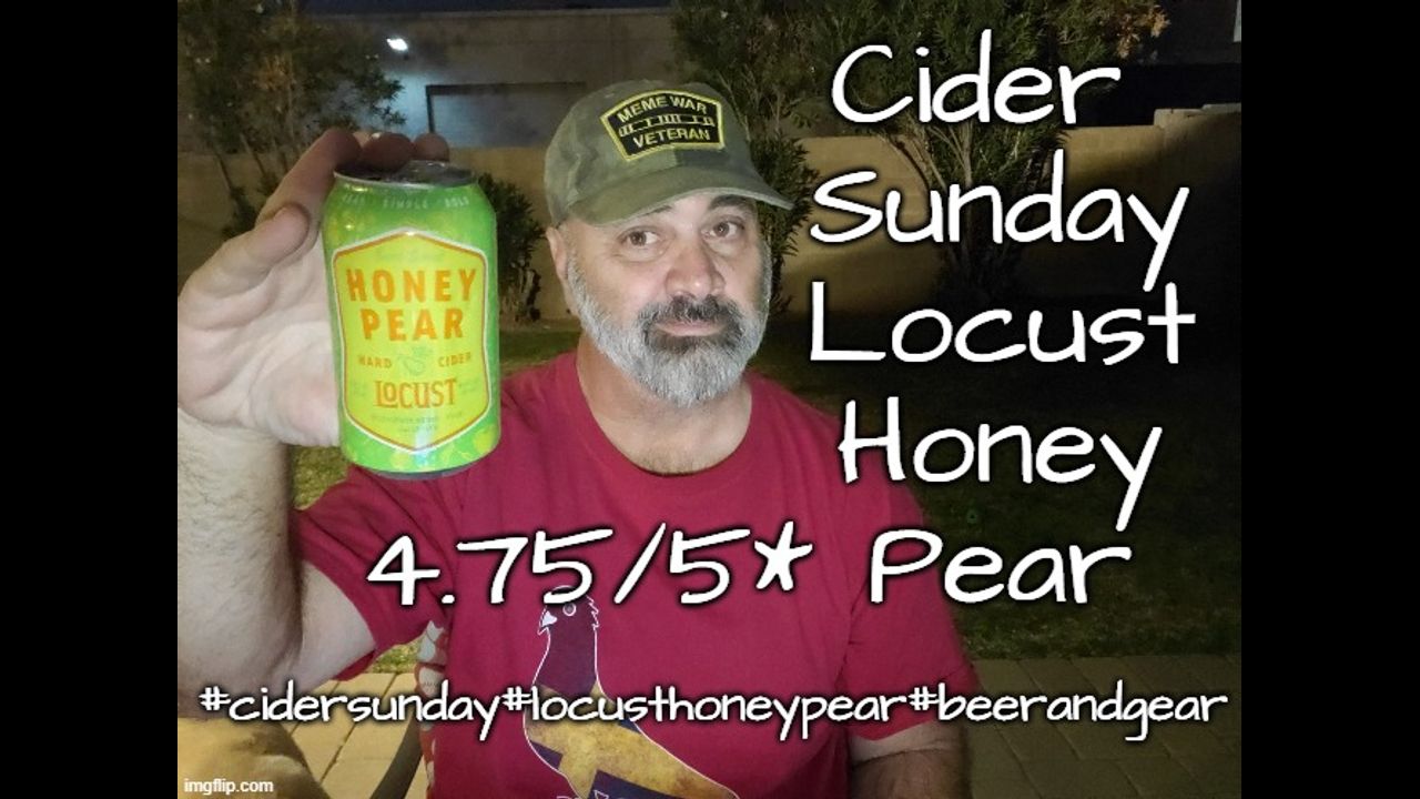 Cider Sunday :Locust Honey Pear 4.75/5* - Brighteon.com