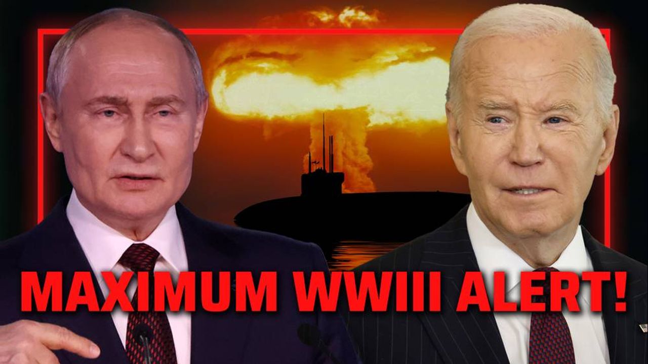 MAXIMUM WWIII ALERT! - Brighteon.com