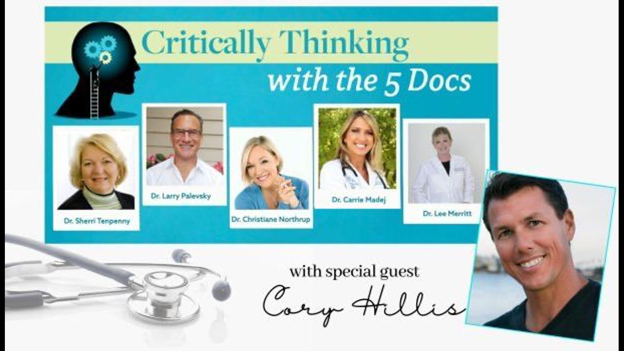Sherri Tenpenny, Lawrence Palevsky, Christiane Northrup & Carrie Madej: Cory Hillis - Five Docs ...