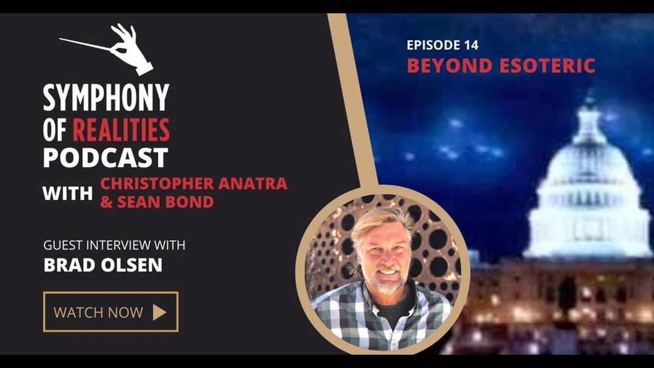 Christopher Anatra & Sean Bond: Brad Olsen - Beyond Esoteric ...