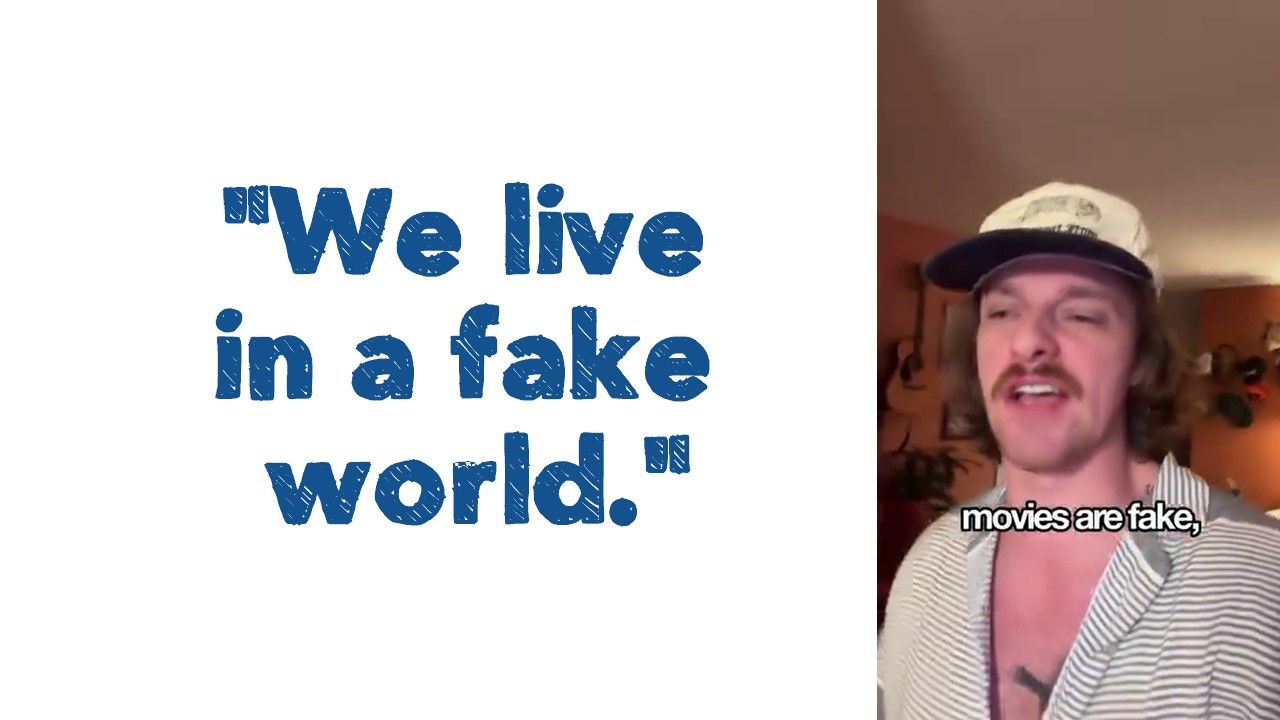 "We live in a fake world." - Brighteon .com